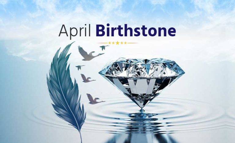 April Birthstones Diamond Birthstone Meaning & History